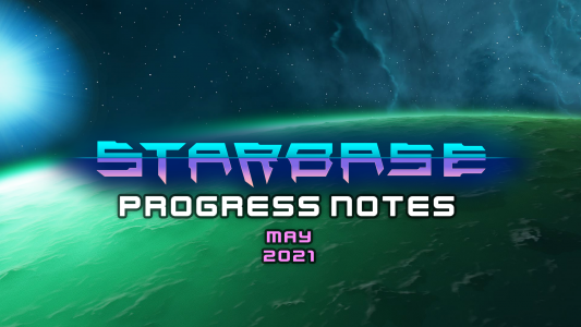 Starbase Progress Notes: Week 18 (2021) | Frozenbyte